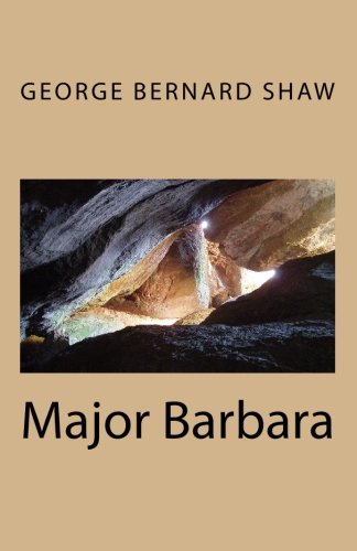 Major Barbara: Shaw, George Bernard: 9781449997847: Amazon.com: Books