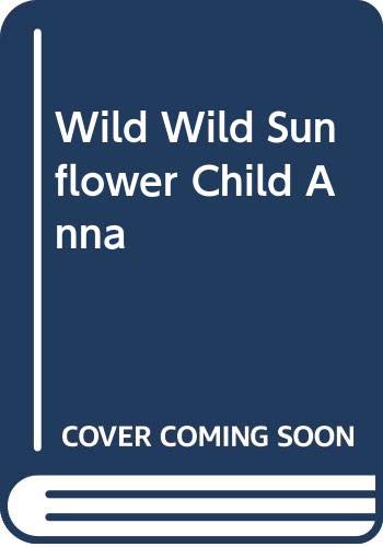 Wild Wild Sunflower Child Anna: Carlstrom, Nancy White, Pinkney, Jerry ...