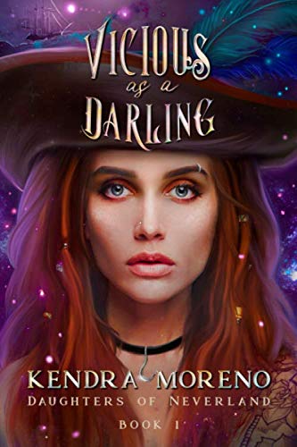 Vicious as a Darling (Daughters of Neverland): Moreno, Kendra ...