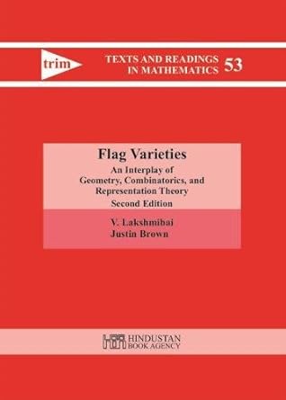 Amazon.com: Flag Varieties: An Interplay of Geometry, Combinatorics, and Representation Theory ...