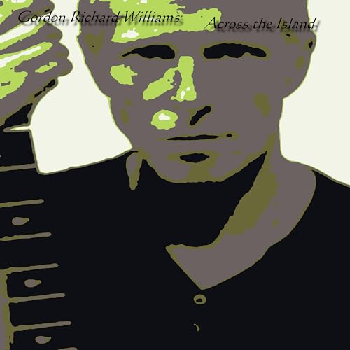 Across the Island by Gordon Richard Williams on Amazon Music - Amazon.com