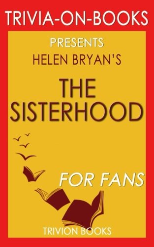 Trivia: The Sisterhood by Helen Bryan (Trivia-On-Books): Books, Trivion ...