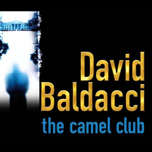 The Camel Club: Camel Club, Book 1 (Audio Download): Alex Jennings ...