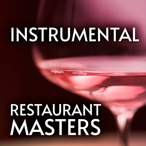 Play Instrumental Restaurant Masters by Instrumental Restaurant Jazz on ...