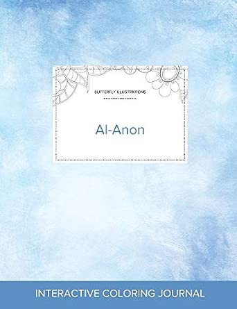 Adult Coloring Journal: Al-Anon (Butterfly Illustrations, Clear Skies ...