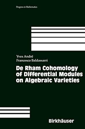 Amazon.com: De Rham Cohomology of Differential Modules on Algebraic ...