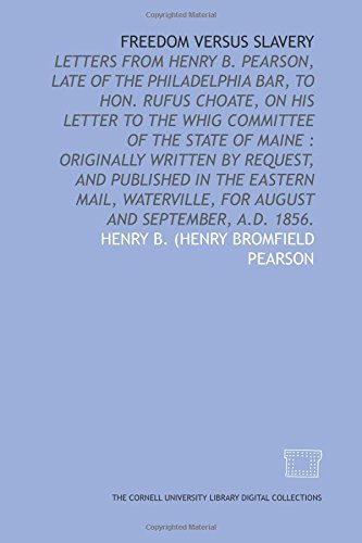 Freedom versus slavery: Pearson, Henry Bromfield: 9781429753388: Amazon ...