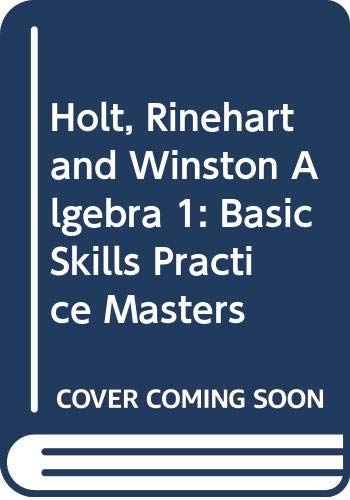 Holt, Rinehart and Winston Algebra 1: Basic Skills Practice Masters ...
