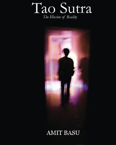 Tao Sutra: The Illusion of Reality: Basu, Amit: 9781941474051: Amazon ...