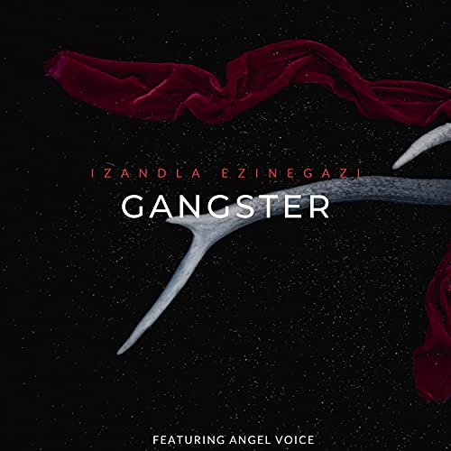 Izandla Ezinegazi de Gangster feat. Angel Voice en Amazon Music Unlimited
