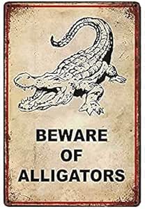 Amazon.com: Cpirust Vintage Tin Sign Decor Beware of Alligators Funny ...