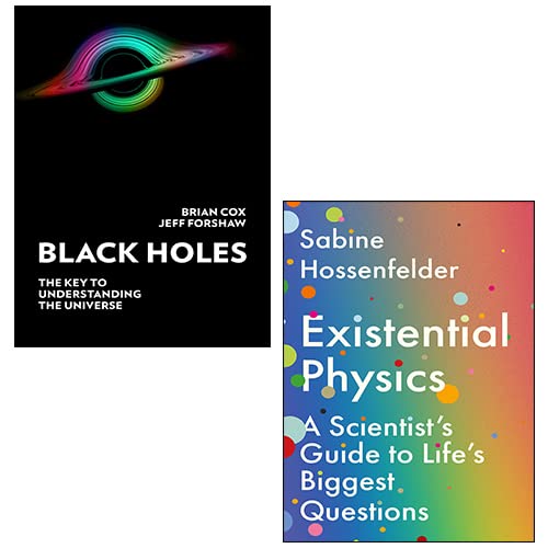 Black Holes By Brian Cox, Jeff Forshaw And Existential Physics By ...