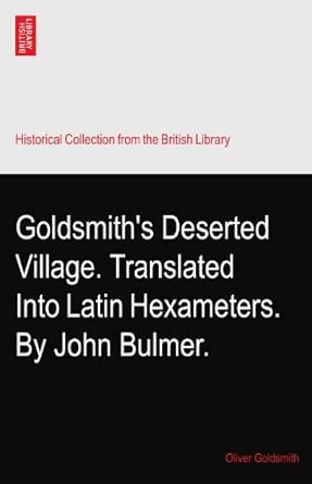Amazon.com: Goldsmith's Deserted Village. Translated Into Latin ...