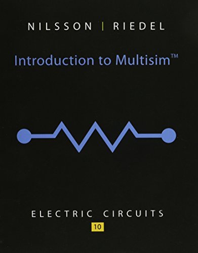 Introduction to Multisim for Electric Circuits by James W. Nilsson ...