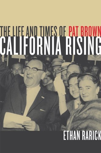 Amazon.com: California Rising: The Life and Times of Pat Brown eBook ...