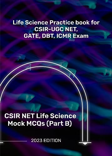 CSIR NET Life Science Mock MCQs (Part B): Life Science Practice book ...