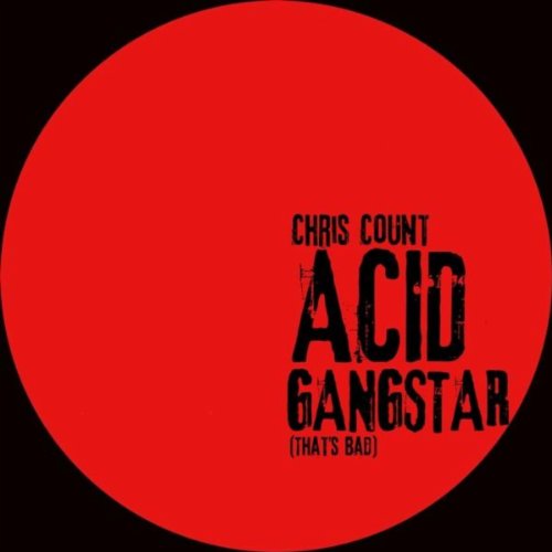 Acid Gangstar by Chris Count on Amazon Music - Amazon.com