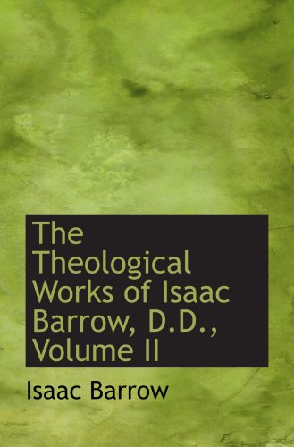 『The Theological Works of Isaac Barrow, D.D., Volume - 読書メーター