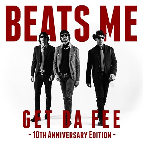 Amazon.co.jp: Get Da Fee (10th Anniversary Edition) : Beats Me: デジタルミュージック