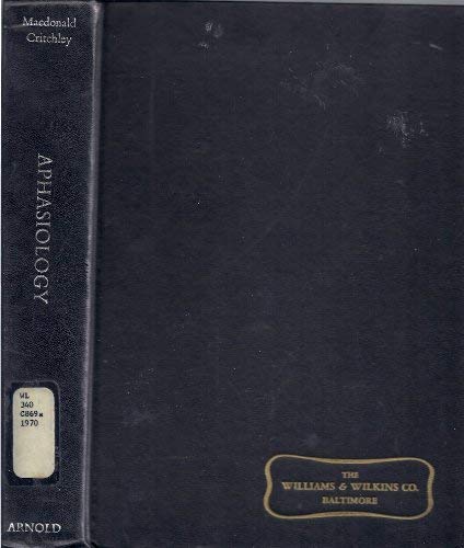 Aphasiology and other aspects of language: Critchley, Macdonald ...