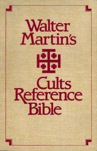 By Walter Martin's Walter Martin's Cults Reference Bible: King James ...