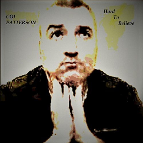 Play Hard to Believe by Col Patterson on Amazon Music