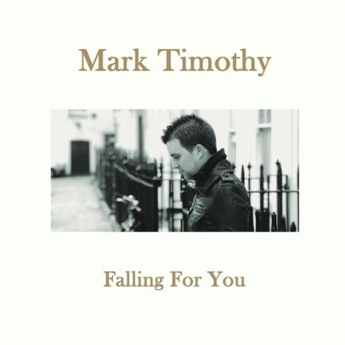 TIMOTHY,MARK - Falling For You - Amazon.com Music