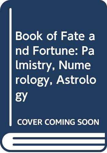 Book of Fate and Fortune: Palmistry, Numerology, Astrology: Cheiro ...