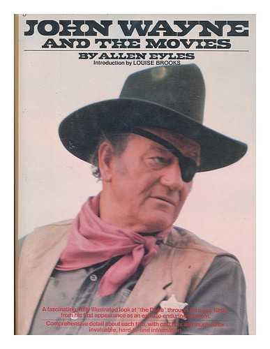 John Wayne and the Movies: Eyles, Allen: 9780448140827: Amazon.com: Books