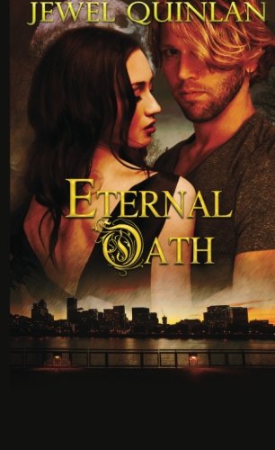 Eternal Oath: Quinlan, Jewel: 9781517275709: Amazon.com: Books