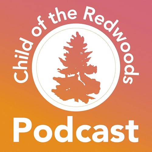 Child of the Redwoods: Podcast : Child of the Redwoods: Amazon.in ...