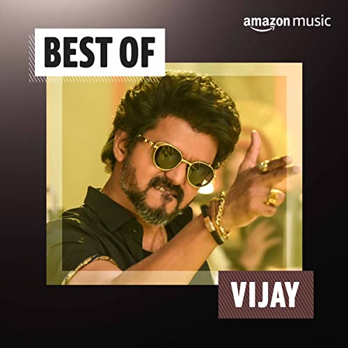 Play Best of Vijay Playlist on Prime Music