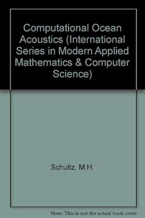 Buy Computational Ocean Acoustics (International Series in Modern ...