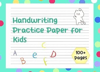Handwriting practice paper for kids: Primary lined paper for kids ...