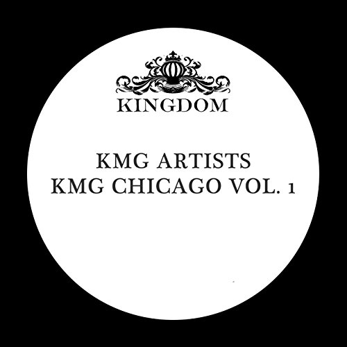 Amazon.com: KMG Chicago, Vol. 1 (KMG Artists) : VARIOUS ARTISTS ...
