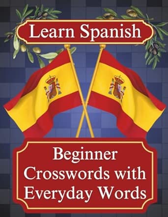 Learn Spanish Crossword Puzzle Book for Adults: 50 Large Print ...