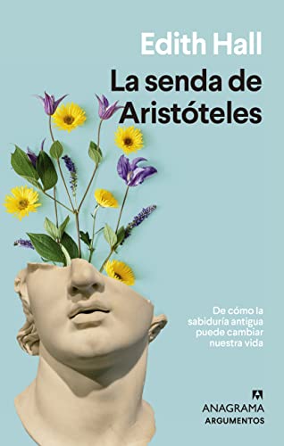 La senda de Aristóteles (Argumentos) (Spanish Edition) - Kindle edition by Hall, Edith, Najmías ...