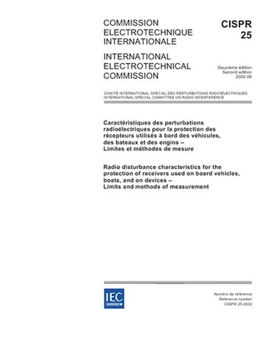 CISPR 25 Ed. 2.0 b:2002, Radio disturbance characteristics for the ...