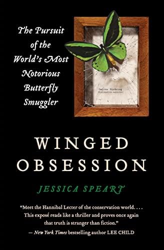 Amazon.com: Winged Obsession: The Pursuit of the World's Most Notorious ...
