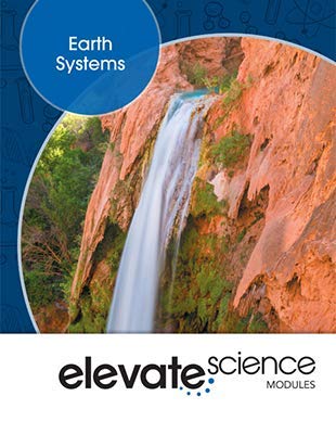 ELEVATE MIDDLE GRADE SCIENCE 2019 EARTH SYSTEMS STUDENT EDITION GRADE 6 ...