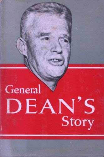 General Dean's story,: Dean, William Frishe: 9780837166902: Amazon.com ...