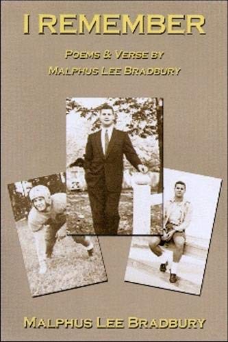 I Remember: Poems and Verse by Malphus Lee Bradbury: Malphus Lee ...