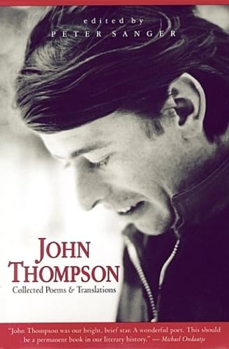 John Thompson: Collected Poems and Translations: Sanger, Peter ...
