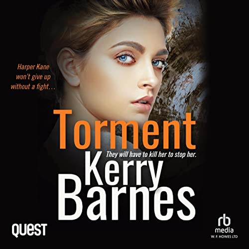 Torment: Harper Kane, Book 3 (Audio Download): Kerry Barnes, Annie ...