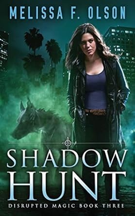 Shadow Hunt (Disrupted Magic, 3): Olson, Melissa F., McFadden, Amy: 9781543665932: Amazon.com: Books