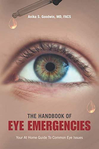 The Handbook of Eye Emergencies: Your At Home Guide to Common Eye ...