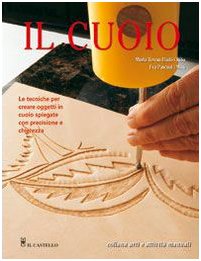 Amazon.com: Il cuoio: 9788880396741: unknown author: Books