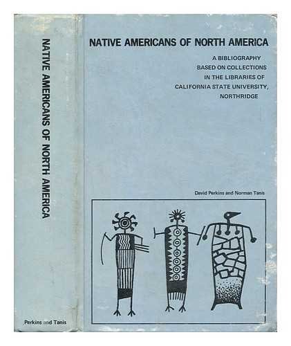Native Americans of North America: A Bibliography Based on Collections ...