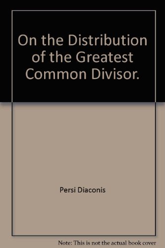 On the Distribution of the Greatest Common Divisor.: Persi Diaconis ...