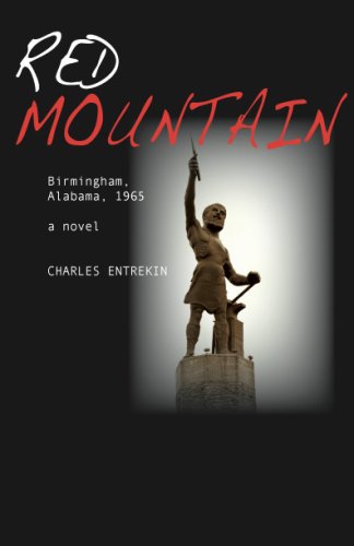 Amazon.com: Red Mountain: Birmingham, Alabama, 1965: 9780979528507 ...